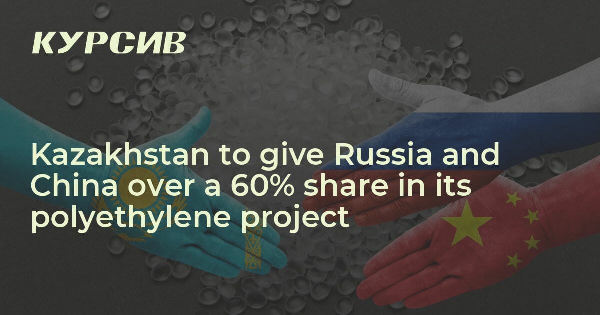 Kazakhstan to give Russia and China over a 60% share in its ...