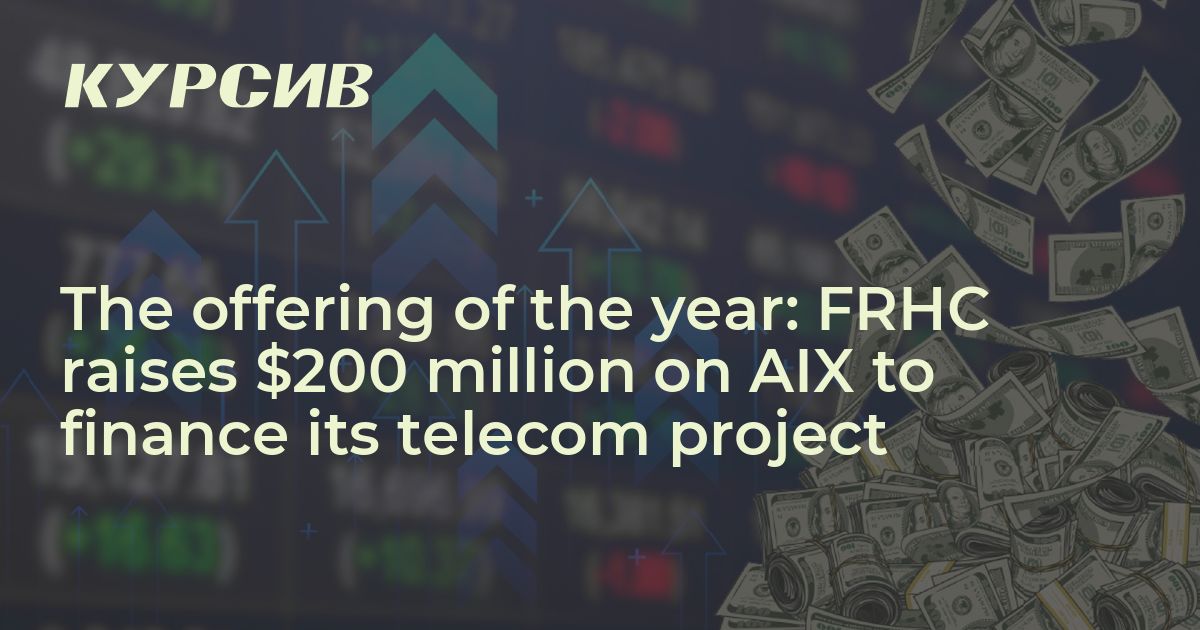 The offering of the year: FRHC raises $200 million on AIX to finance ...