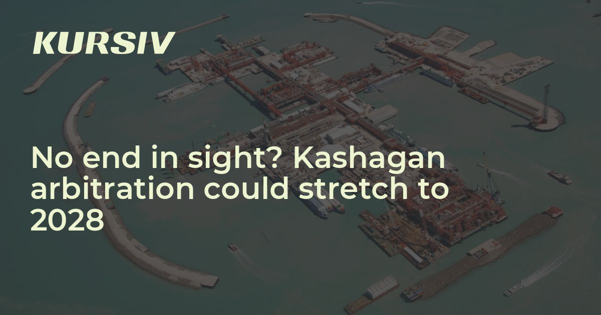 No end in sight? Kashagan arbitration could stretch to 2028